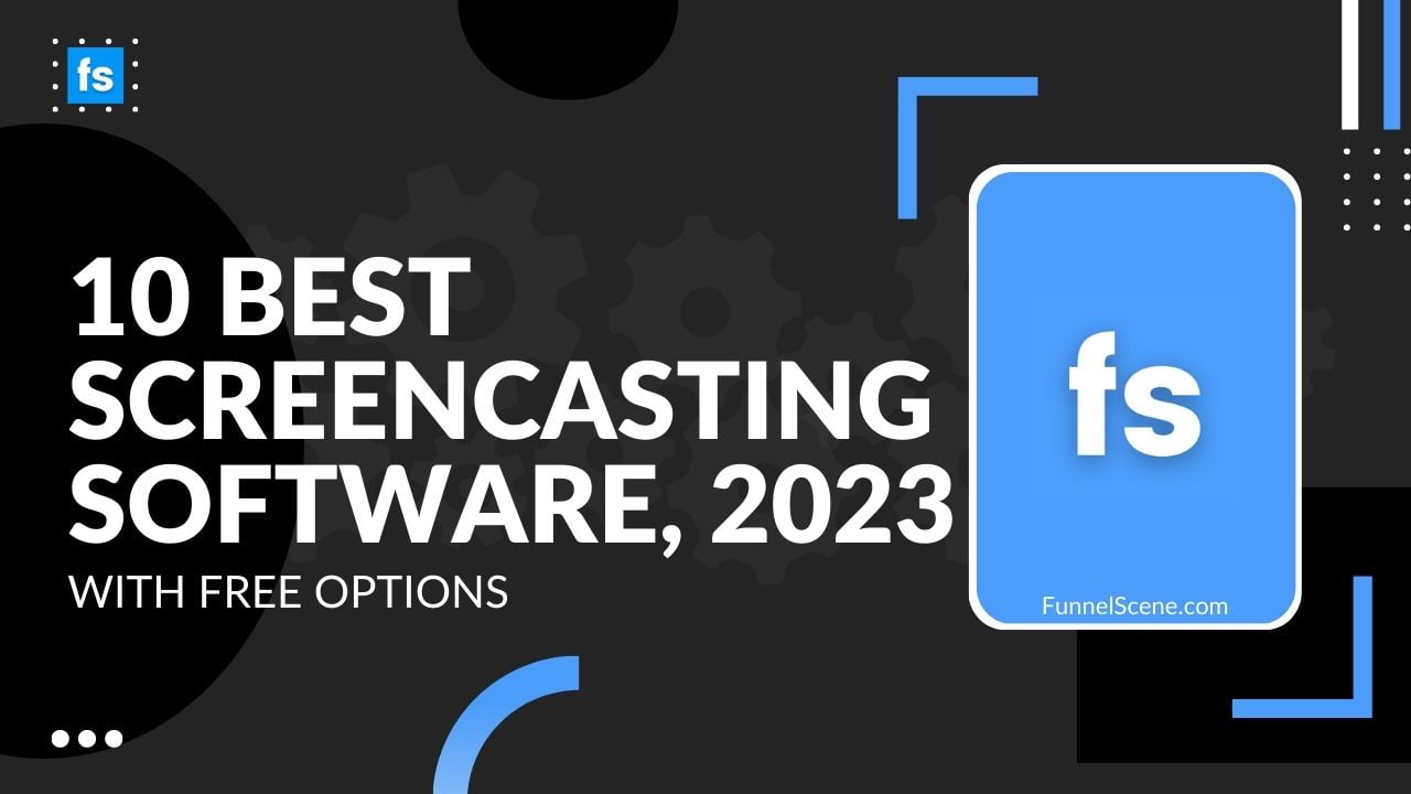 10 Screencasting Software - Funnel Scene