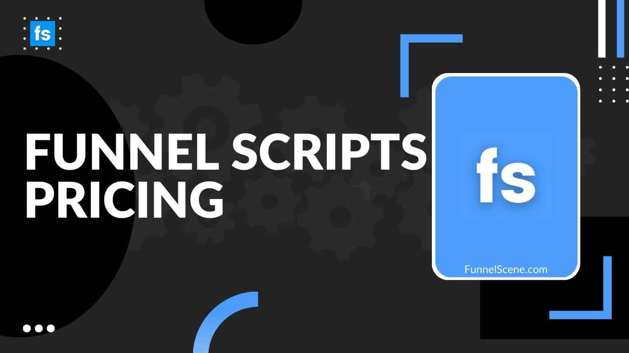 Funnel Scripts Pricing - Funnel Scene
