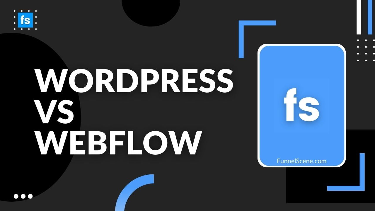WordPress vs Webflow: 5 Key Reasons to Choose the Best Platform