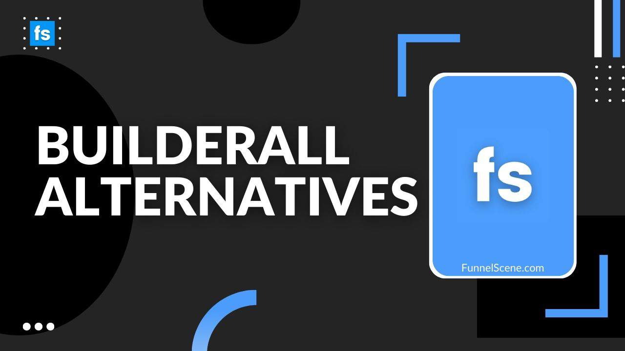 Top Builderall Alternatives for 2024: Best Tools & Prices