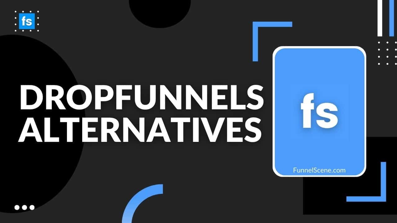 15+ Best Dropfunnels Alternatives: Reviewed and Ranked