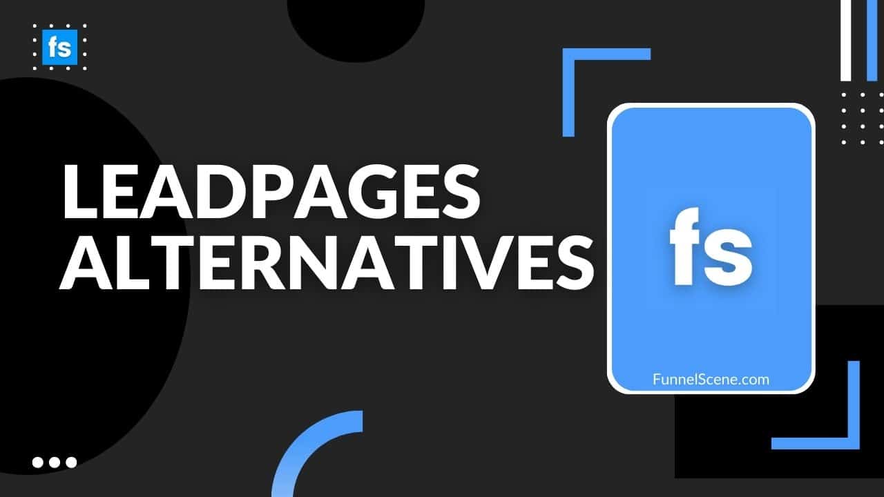 Leadpages Alternatives - Funnel Scene