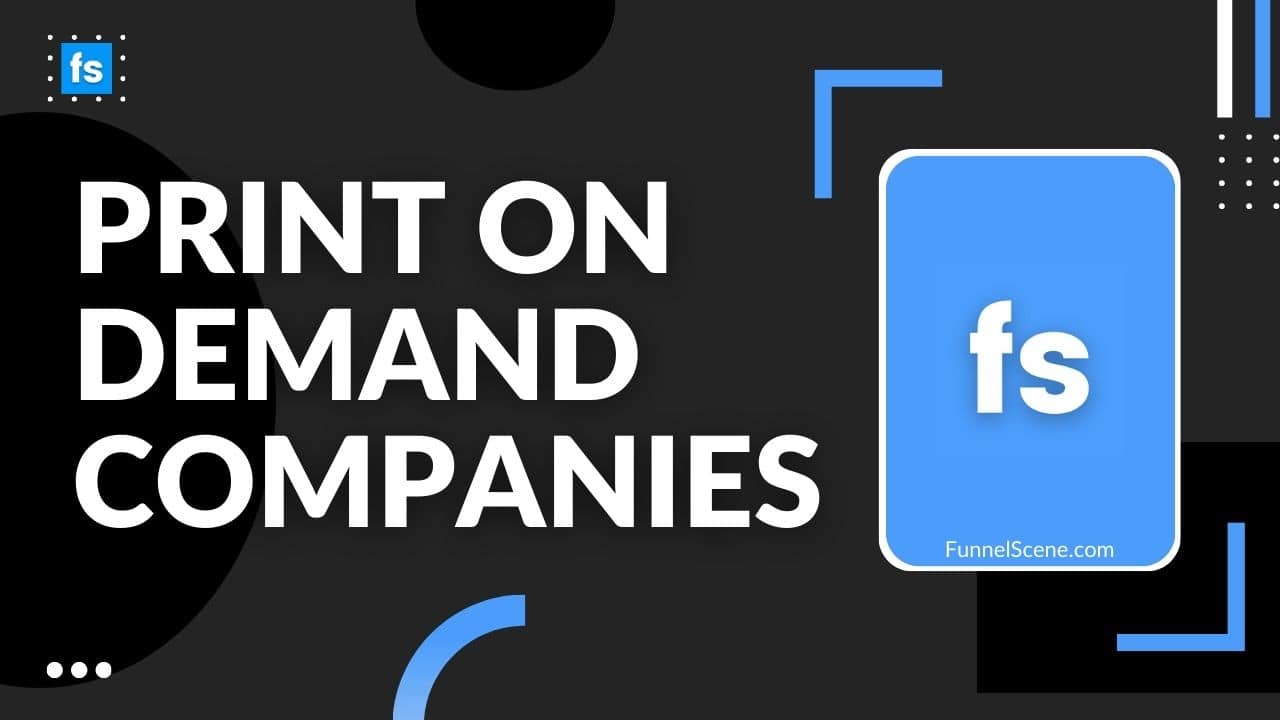Print on Demand companies - Funnel Scene