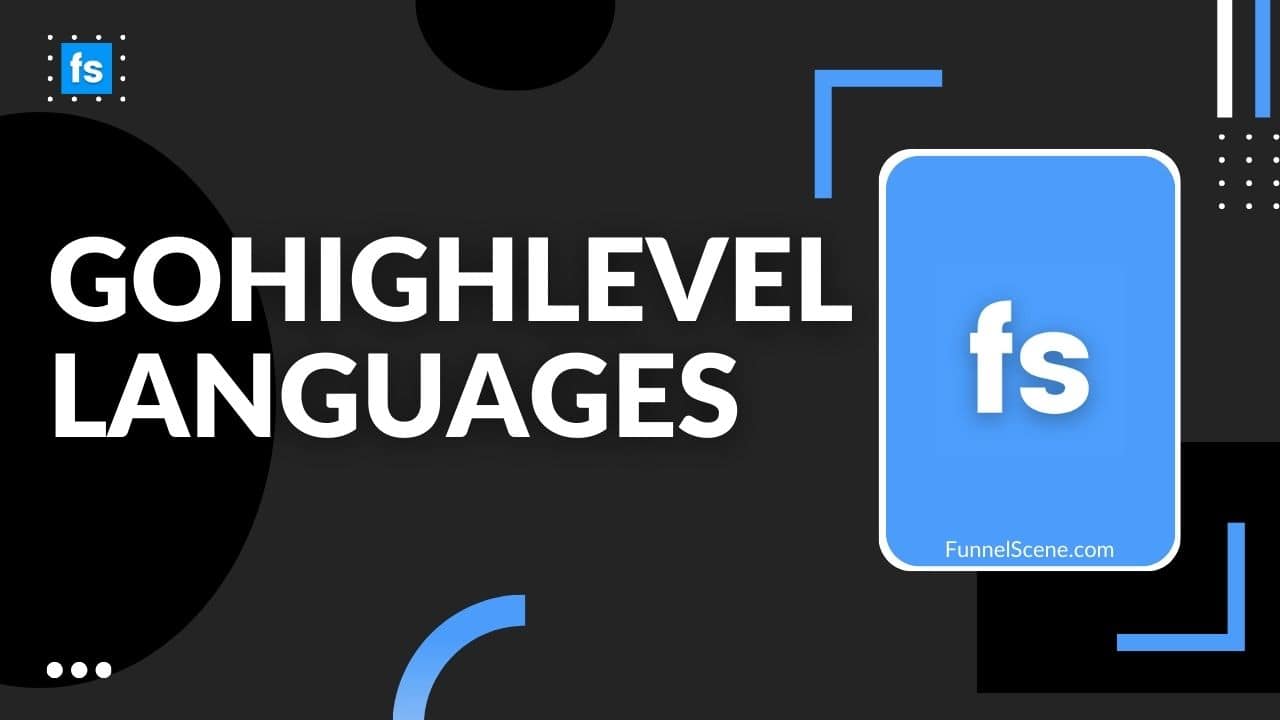Top 5 GoHighLevel Languages to Reach Global Audiences Easily