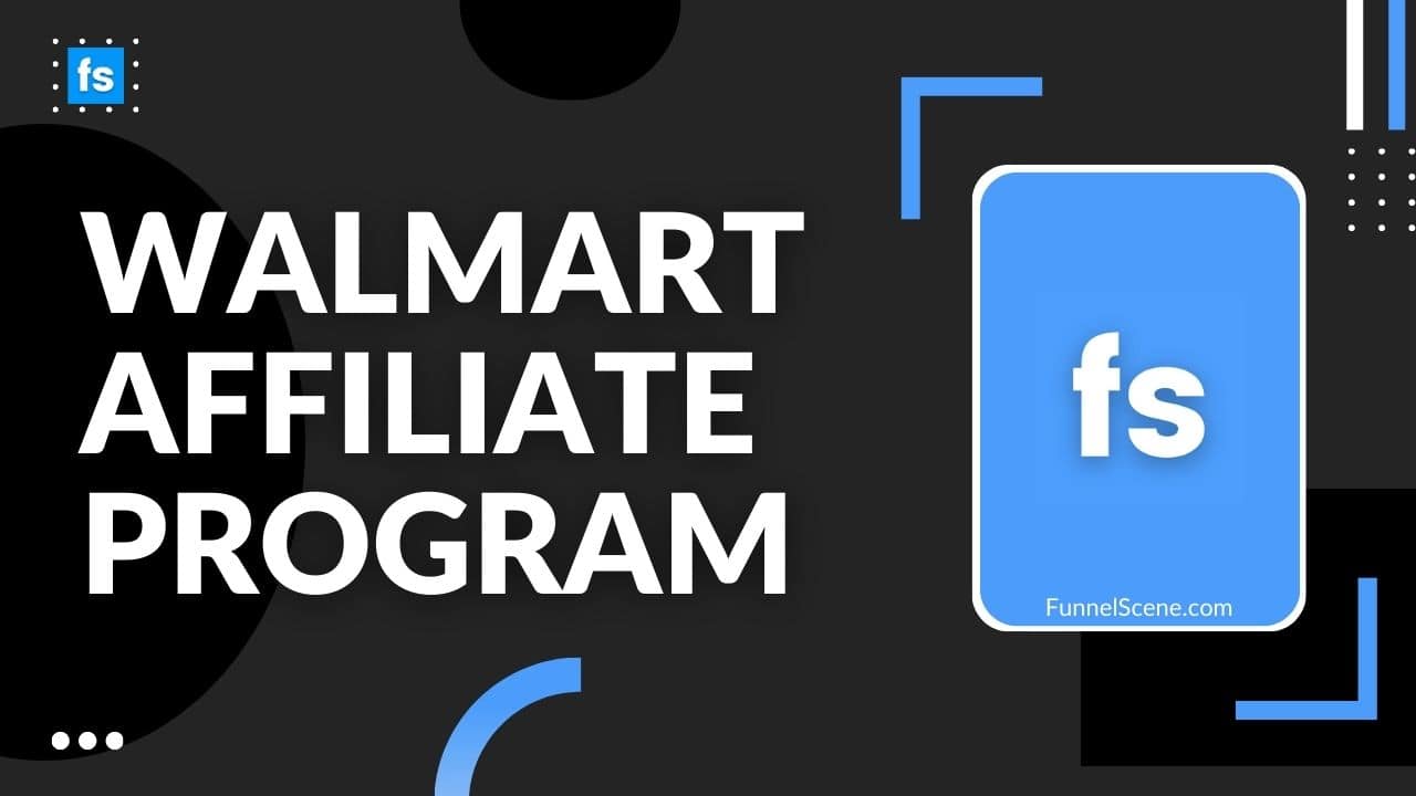 Walmart Affiliate Program: Ultimate Guide to Profitable Earnings 2024