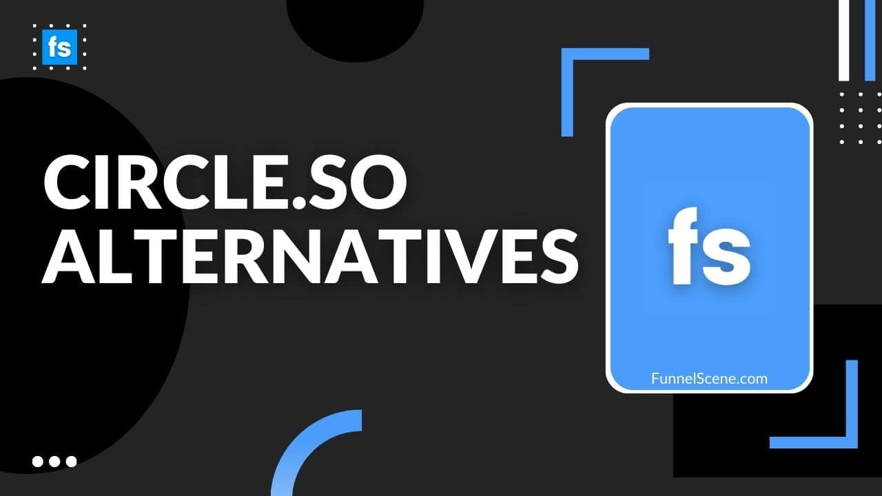 Circle.so Alternatives - Funnel Scene